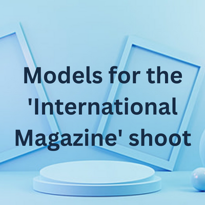 Models are required for upcoming magazine shoot - female models