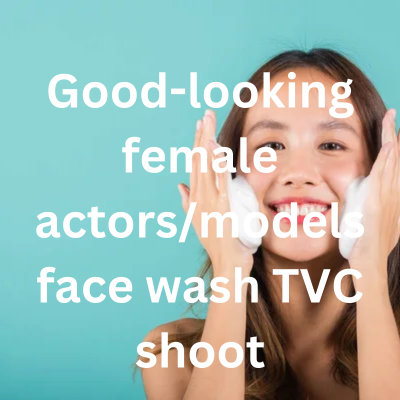 Female models for the upcoming face wash ad shoot in Mumbai