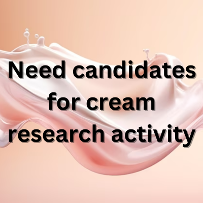 Need candidates for cream research activity - Jobs and Auditions
